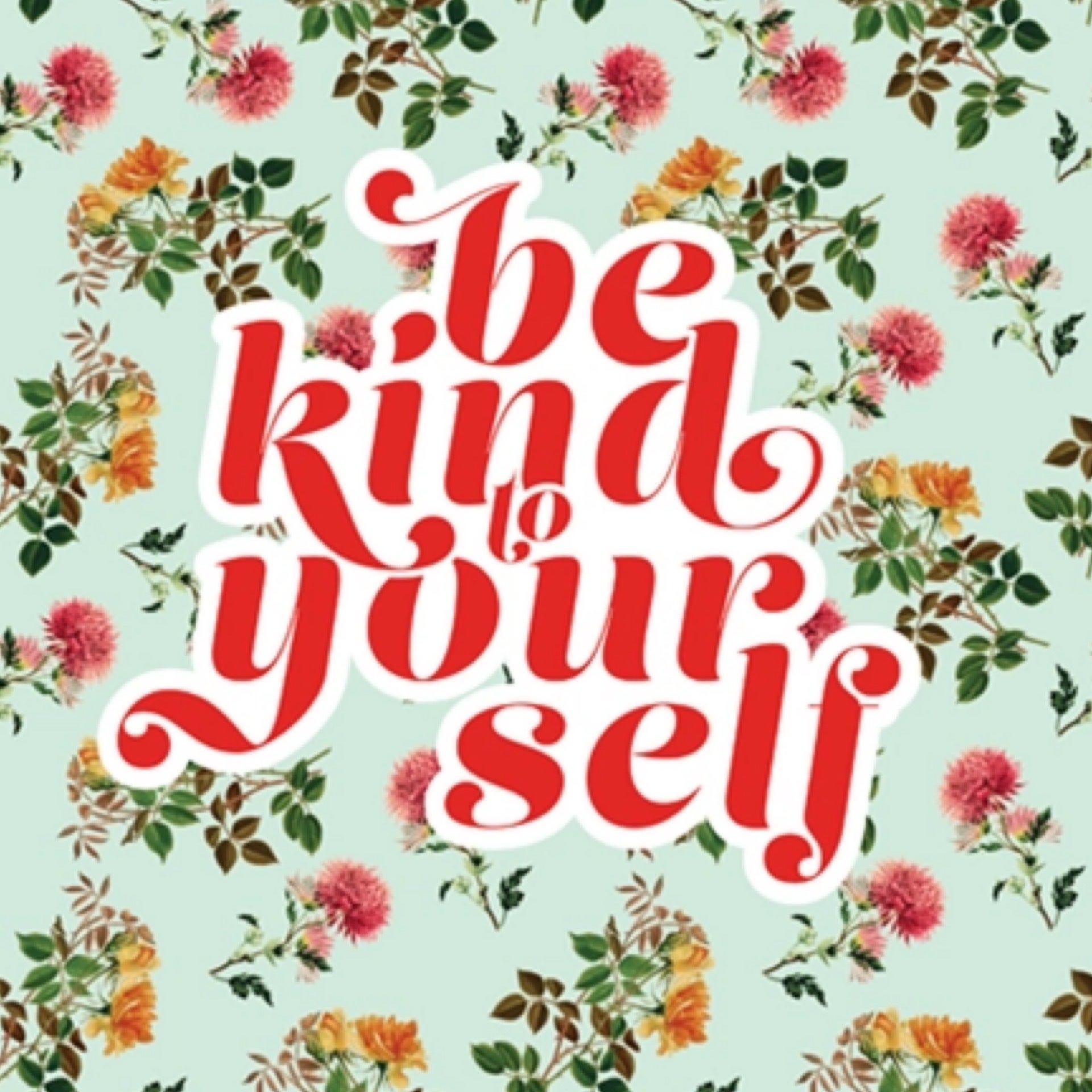 Radical Hearts Print Lab - Be Kind to Yourself 8X10 | Vera Doyle